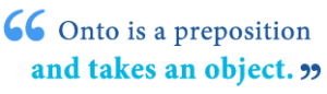 Onto vs. On to: What's the Difference? - Writing Explained