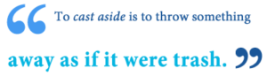 What Does Cast Aside Mean? - Writing Explained