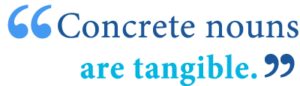 What Are Abstract, Concrete Nouns? Definition, Examples - Writing Explained