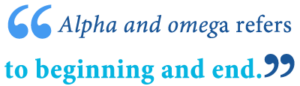 What Does Alpha and Omega Mean? - Writing Explained