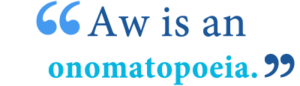 Aww or Awe – What’s the Difference? - Writing Explained