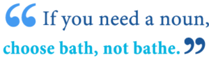 Bath or Bathe – What’s the Difference? - Writing Explained