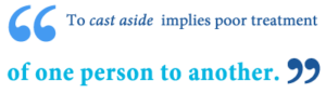 What Does Cast Aside Mean? - Writing Explained