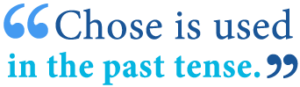Choose vs. Chose: What’s the Difference? - Writing Explained