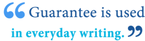 Guarantee vs. Guaranty – What’s the Difference? - Writing Explained