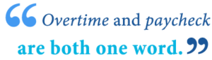 Over Time vs. Overtime – What’s the Difference? - Writing Explained