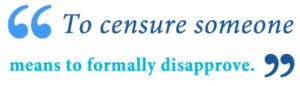 What Does Censure Someone Mean? - Writing Explained