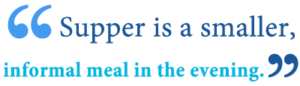 Supper vs. Dinner – What’s the Difference? - Writing Explained