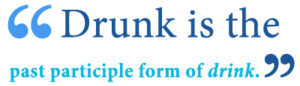 Drank vs. Drunk – What’s the Difference? - Writing Explained