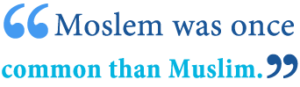 Moslem vs. Muslim: What’s the Difference? - Writing Explained