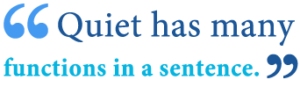 Quite vs. Quiet: What’s the Difference? - Writing Explained