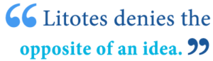 What is Litotes? Definition, Examples of Figure of Speech - Writing ...