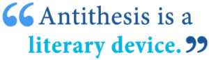 What is Antithesis? Definition, Examples of Antitheses in Writing ...
