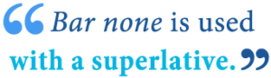 What Does Bar None Mean? - Writing Explained