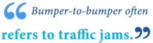 What Does Bumper-To-Bumper Mean? - Writing Explained