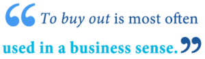 What Does Buy Something Out Mean? - Writing Explained