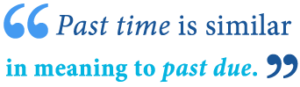 Pass Time vs. Past Time vs. Pastime: What’s the Difference? - Writing ...