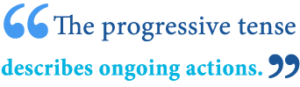 What is the Progressive Verb Tense? Definition, Examples of the ...