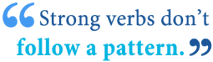Strong Verbs vs. Weak Verbs: What's the Difference? - Writing Explained