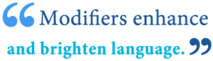 What is a Modifier? Definition, Examples of Modifiers - Writing Explained