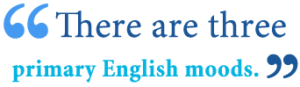 What are English Verb Moods? Definition, Examples of Indicative ...
