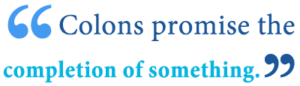 What is a Colon? How, When to Use a Colon - Writing Explained