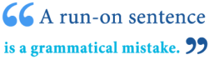 What is a Run-On Sentence? Definition, Examples of Run-on Sentences ...