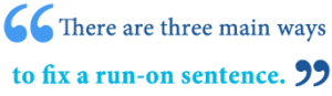 What is a Run-On Sentence? Definition, Examples of Run-on Sentences ...