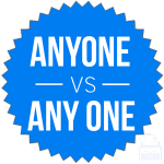 Anyone or Any one – What’s the Difference? - Writing Explained