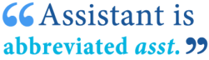 What is the Abbreviation for Assistant? - Writing Explained