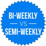 Bi-weekly vs. Semi-weekly – What’s the Difference? - Writing Explained