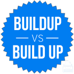 Buildup or Build Up – What’s the Difference? - Writing Explained