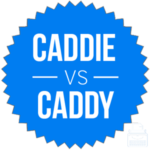 Caddie or Caddy – What’s the Difference? - Writing Explained