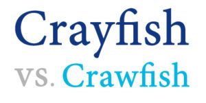 Crayfish vs. Crawfish: What’s the Difference? - Writing Explained