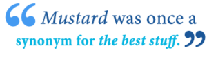 What Does Cut the Mustard Mean? - Writing Explained
