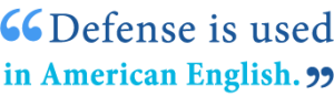Defence vs. Defense: What’s the Difference? - Writing Explained
