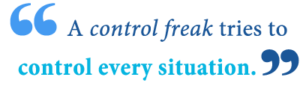 What is a Control Freak? Definition and Examples - Writing Explained