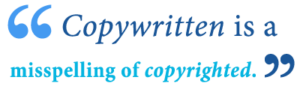 Copywritten vs. Copyrighted – What’s the Difference? - Writing Explained