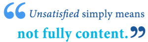 Unsatisfied or Dissatisfied – What’s the Difference? - Writing Explained