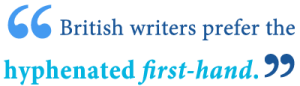 Firsthand or First-hand – What’s the Difference? - Writing Explained