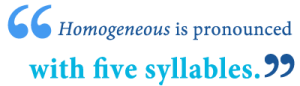 Homogenous vs. Homogeneous – What’s the Difference? - Writing Explained