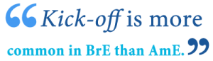 Kickoff or Kick-Off or Kick Off – Which is Correct? - Writing Explained