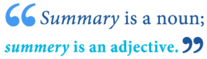 Summery vs. Summary – What’s the Difference? - Writing Explained