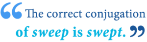 Sweeped or Swept – Which is Correct? - Writing Explained