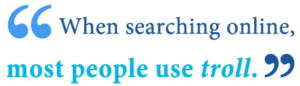 Trawling vs. Trolling – What’s the Difference? - Writing Explained