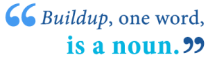 Buildup or Build Up – What’s the Difference? - Writing Explained