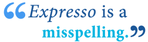 Expresso or Espresso – Which Spelling is Correct? - Writing Explained