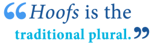 Hoofs or Hooves – Which is Correct? - Writing Explained