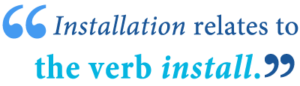Instillation or Installation – What’s the Difference? - Writing Explained