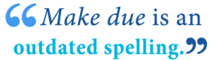 Make Do or Make Due – Which is Correct? - Writing Explained